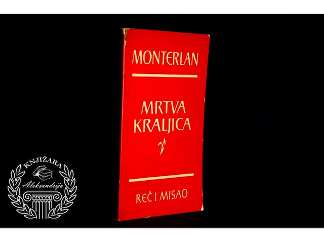 Anri de Monterlan Mrtva kraljica