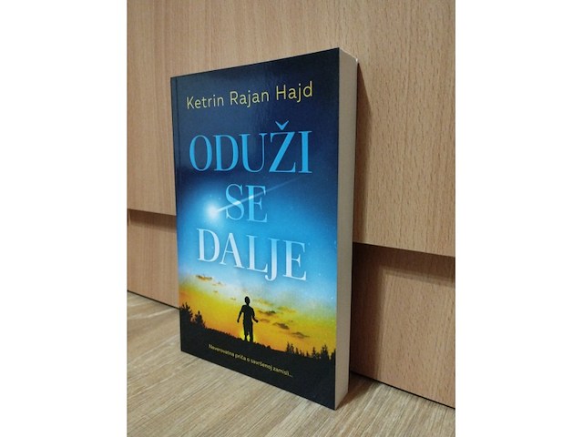 Ketrin Rajan Hajd - Oduži se dalje