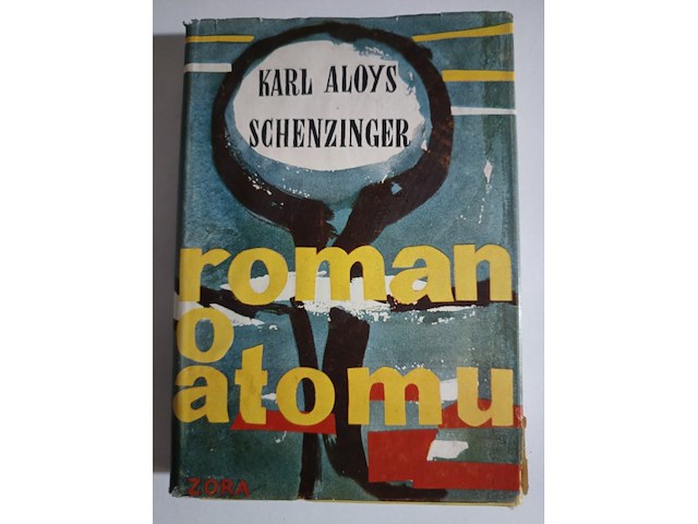 Roman o atomu - Karl Aloys Schenzinger