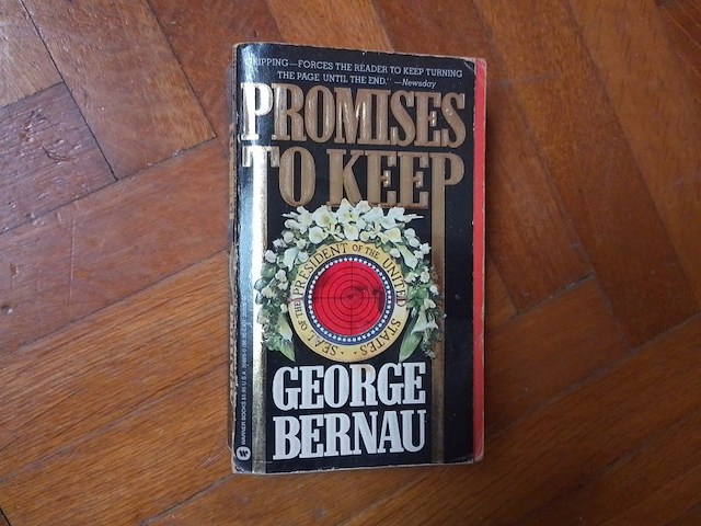 PROMISES TO KEEP, George Bernau