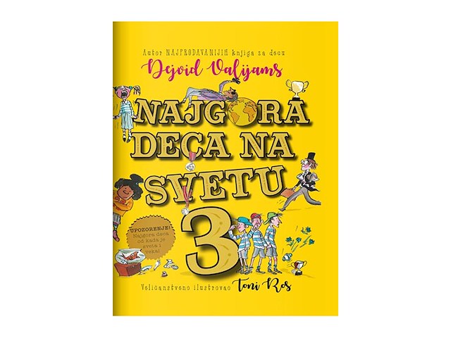 Najgora deca na svetu 3