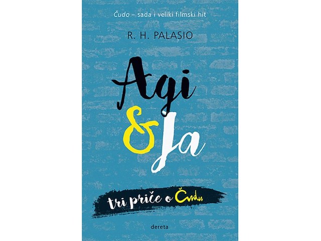 Agi &; ja: tri priče o Čudu