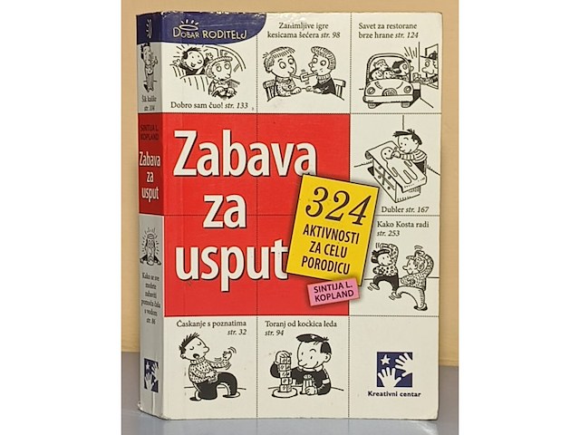 ZABAVA ZA USPUT 324 aktivnosti za celu porodicu