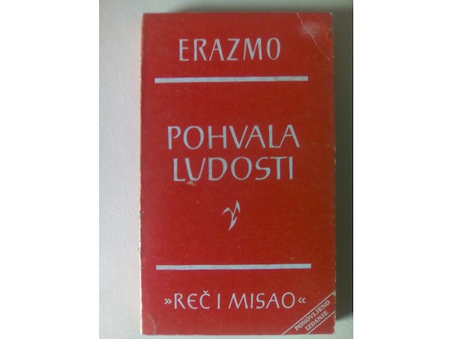 Erazmo Roterdamski - Pohvala ludosti