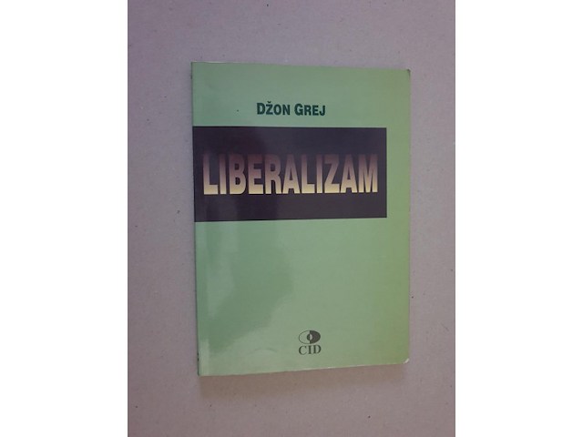 Liberalizam - Džon Grej