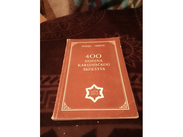 400 godina karlovačkog školstva  - Marija Vrbetić