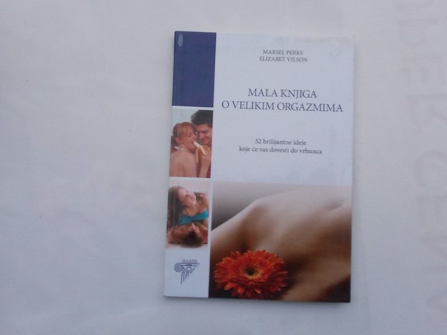 Mala knjiga o velikim orgazmima,M.Perks,E.Vilson,plato