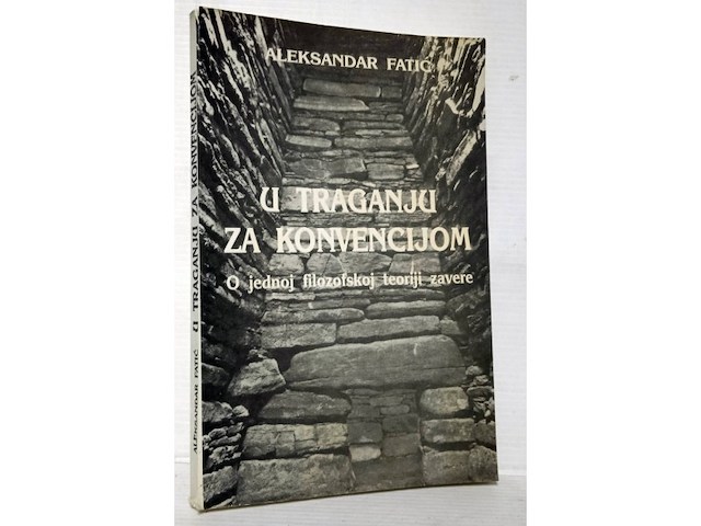 Aleksandar Fatic-U traganju za konvencijom