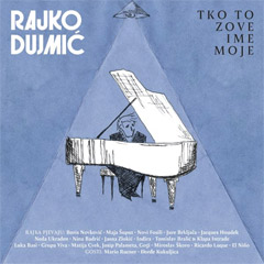 Rajko Dujmić - Tko to zove ime moje [album 2024] (CD)