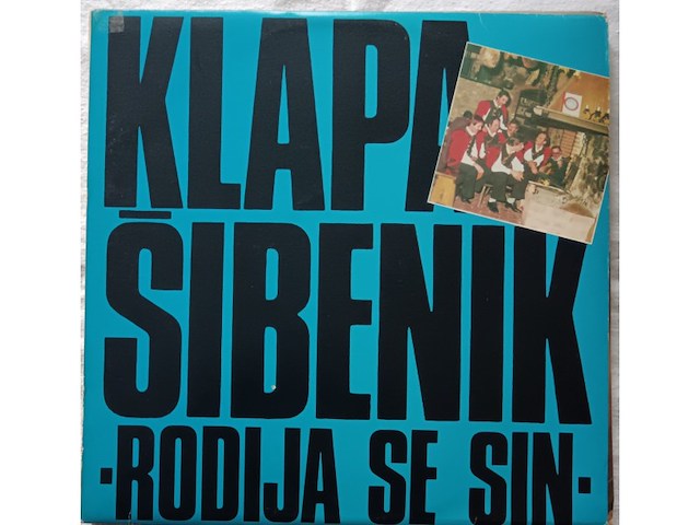 KLAPA SIBENIK - Rodija se sin