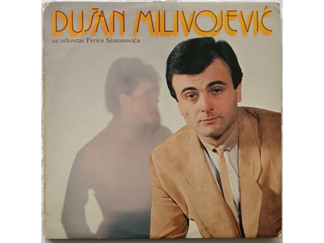 DUSAN MILIVOJEVIC - DUSAN MILIVOJEVIC