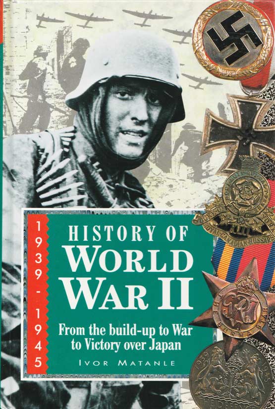 History of World War II – Ivor Matanle