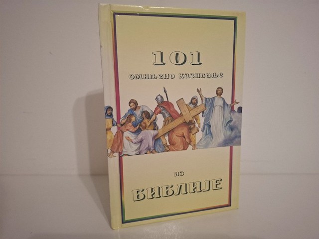 101 omiljeno kazivanje iz Biblije