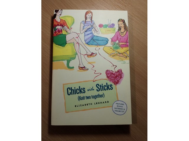 Chicks with Sticks (Knit Two Together) - E. Lenhard