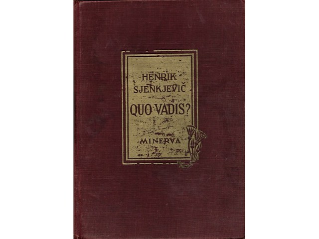 Henrik Sjenkjevič - QUO VADIS? (Nobelova nagrada 1905)