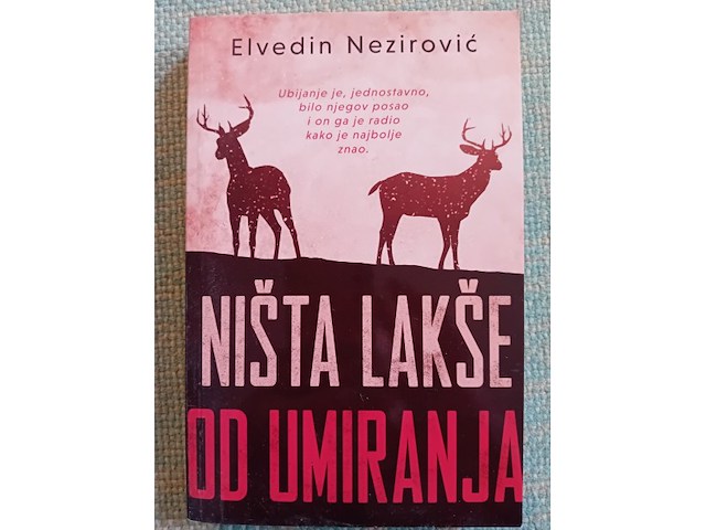 Elvedin Nezirović Ništa lakše od umiranja