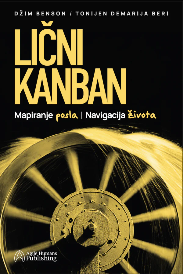 Lični kanban : mapiranje rada, upravljanje životom