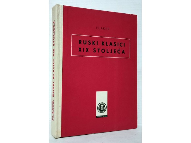 Aleksandar Flaker Ruski klasici XIX stoljeća