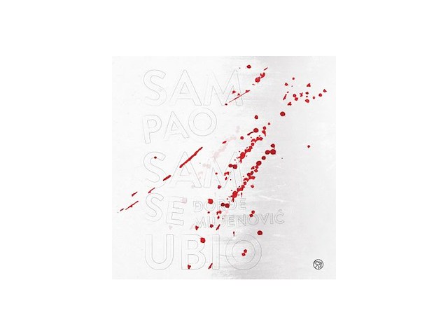 Sam pao sam se ubio, Djordje Miljenovic, Vinyl