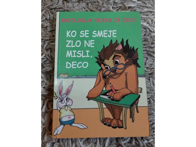 Ko se smeje zlo ne misli, deco