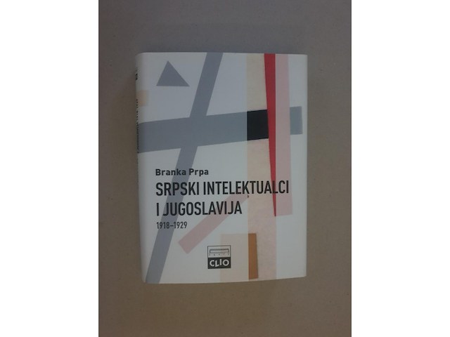 Srpski intelektualci i Jugoslavija 1918-1929