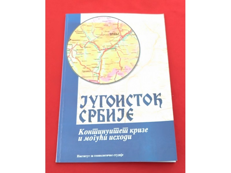 Jugoistok Srbije Kontinuitet krize i mogući ishodi