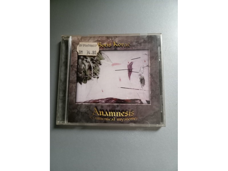 BORIS KOVAČ - ANAMNESIS (ECUMENICAL MYSTERIES)