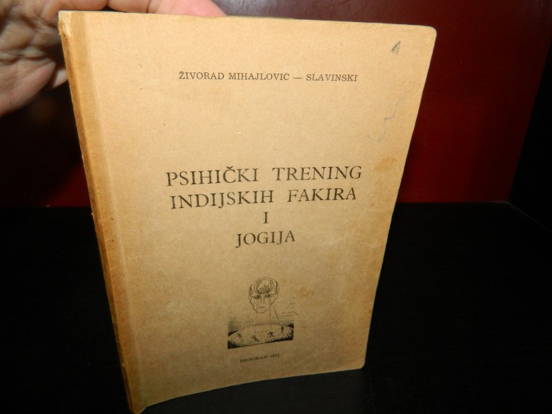 Psihički trening indijskih fakira i jogija, Slavinski