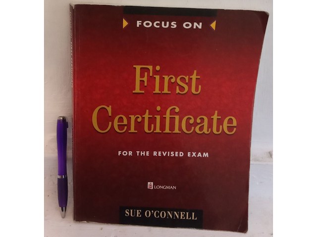 FOCUS ON FIRST CERTIFICATE FOR THE REVISED EXAM