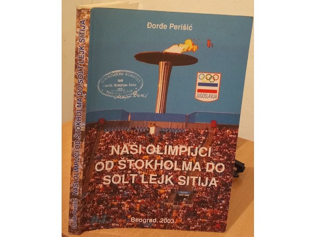 NAŠI OLIMPIJCI OD STOKHOLMA DO SOLT LEJK SITIJA