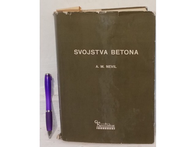 SVOJSTVA BETONA - A. M. NEVIL