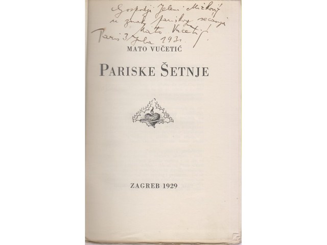 PARISKE ŠETNJE / MATO VUČETIĆ + posveta autorA iz 1930.