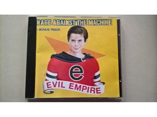 Rage Against The Machine - Evil Empire