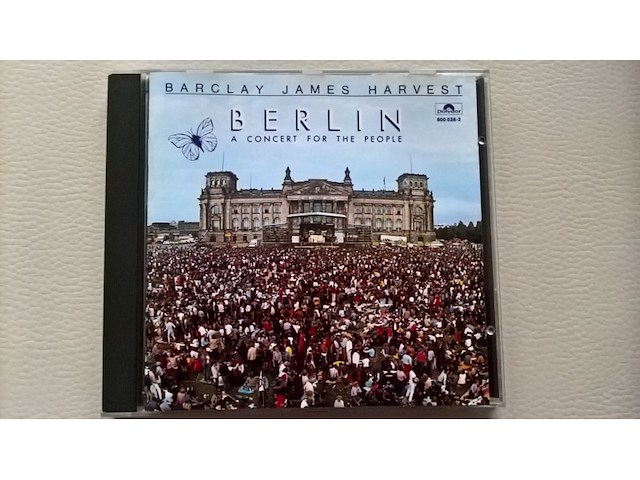 Barclay James Harvest - Berlin-A Concert For The People