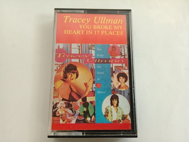 Tracey Ullman - You Broke My Heart in 17 Places