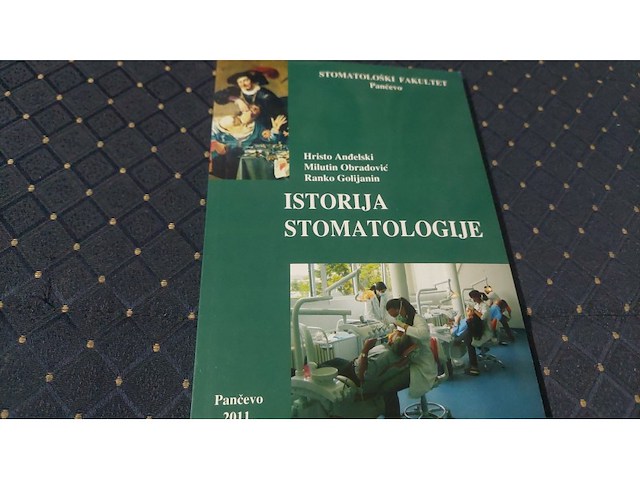 Istorija stomatologije/Andjelski,Obradovic,Golijanin