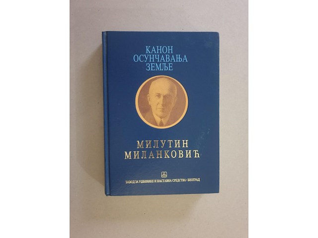 Kanon osunčavanja zemlje 1 - Milutin Milanković