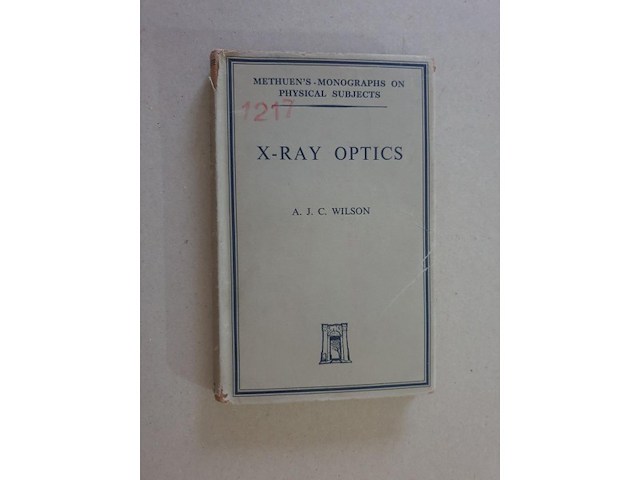 X-Ray optics - Wilson A. J. C.