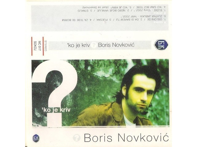 Boris Novković – `ko Je Kriv? KASETA