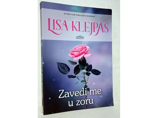 Zavedi me u zoru - Lisa Klejpas