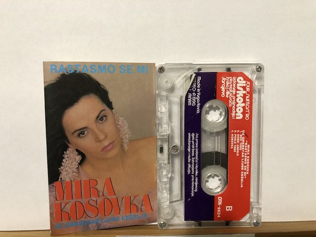 Mira Kosovka Uz Orkestar Ljube Kešelja ‎– Rastasmo Se