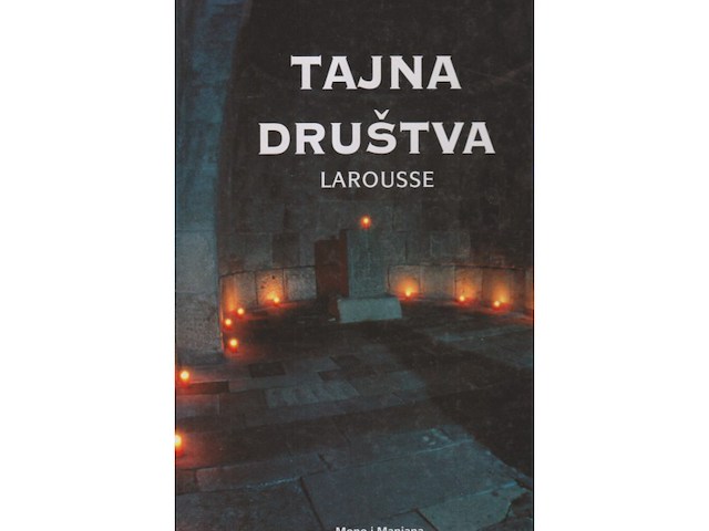 TAJNA DRUŠTVA / LAROUSSE