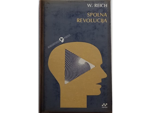 W. Reich: SPOLNA REVOLUCIJA