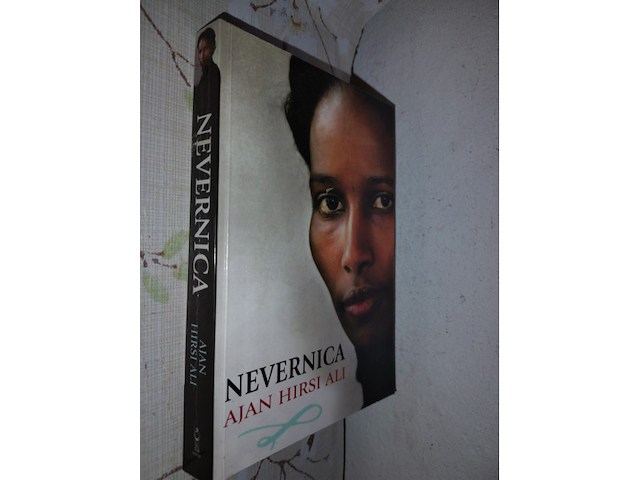 Nevernica - Ajan Hirsi Ali / Srpsko izdanje