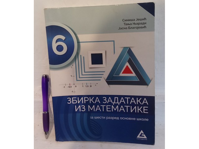 ZBIRKA ZADATAKA IZ MATEMATIKE ZA 6. RAZRED OSNOVNE ŠKOL