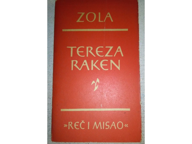 Emil Zola, Tereza Raken, Reč i Misao