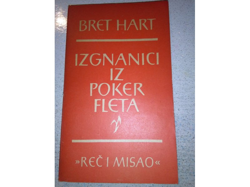 Bret Hart, Izgnanici iz Poker Fleta, Reč i Misao