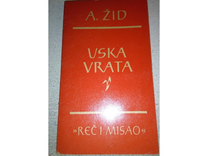 Andre Žid, Uska vrata, Reč i Misao