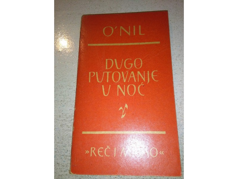 Judžin O"Nil, Dugo putovanje u noć, Reč i Misao