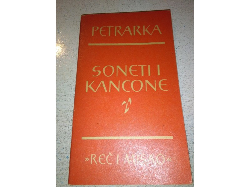 Frančesko Petrarka, Soneti i Kancone, Reč i Misao